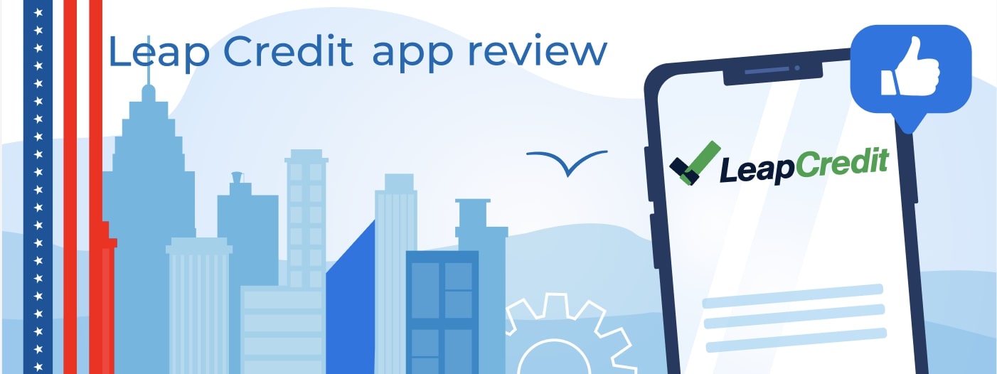 Leap Credit Mobile App Full Review 2025