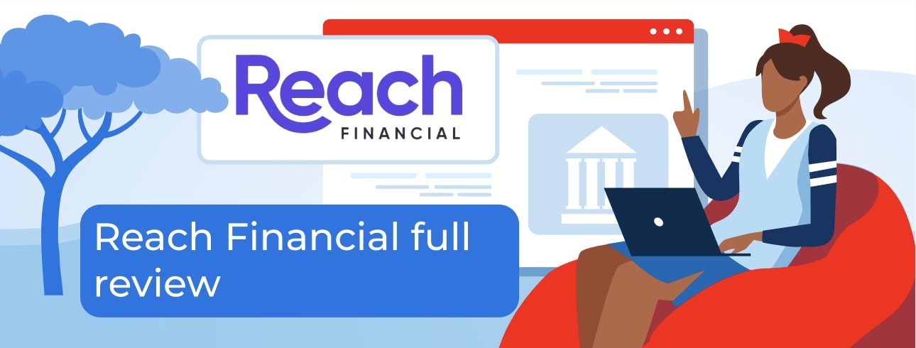 Reach Financial Review: Features, Rates, Requirements, and Customer ...