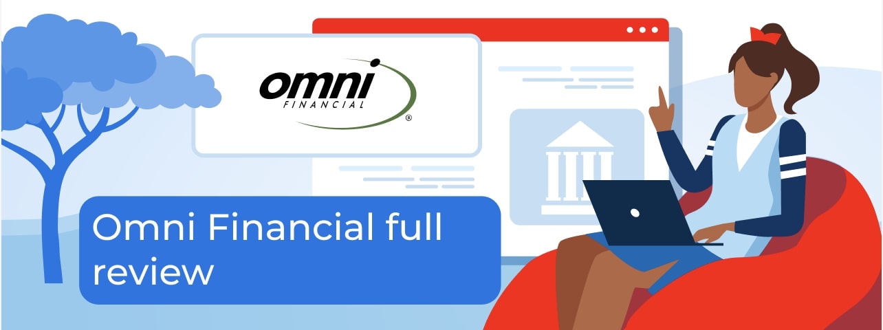 Omni Financial Review: Features, Rates, Requirements, and Customer ...